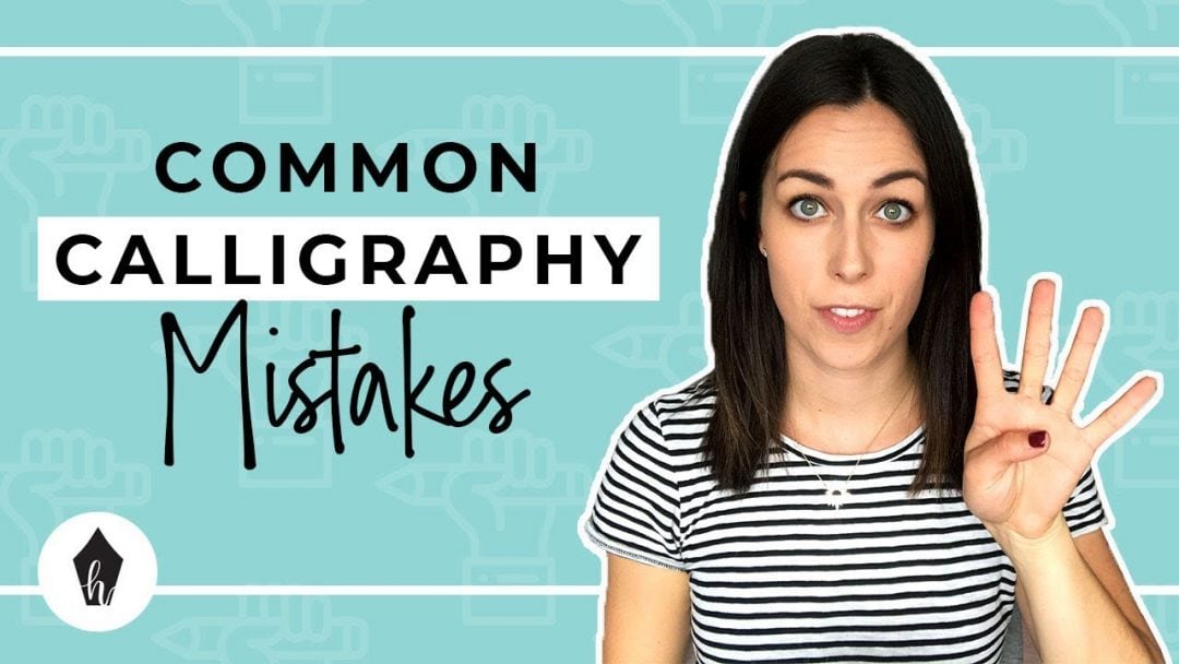 4 Common Beginner Calligraphy Mistakes and How You Can Fix Them - The ...
