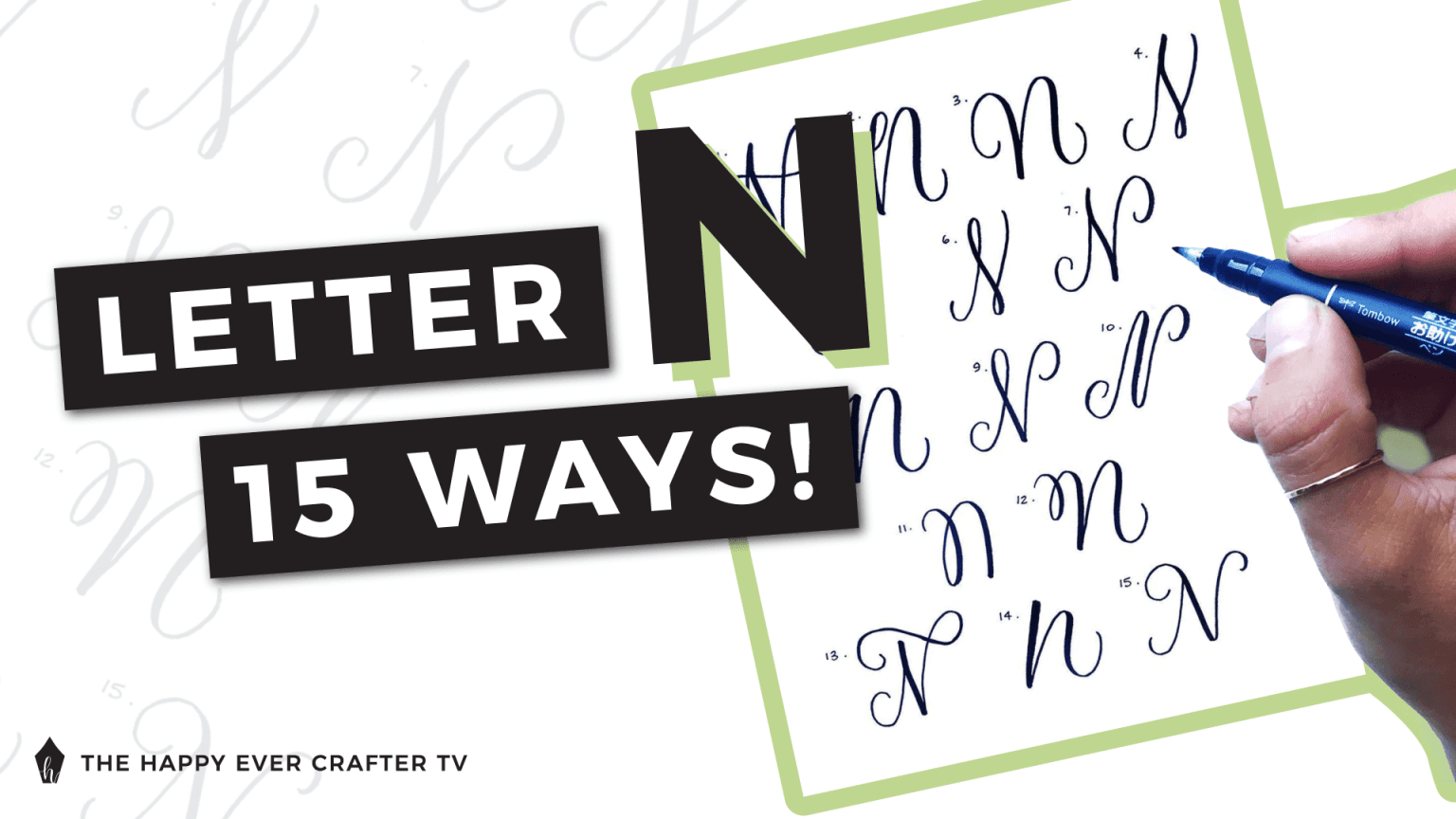 15 Ways To Write Letter N in Brush Calligraphy - The Happy Ever Crafter ...