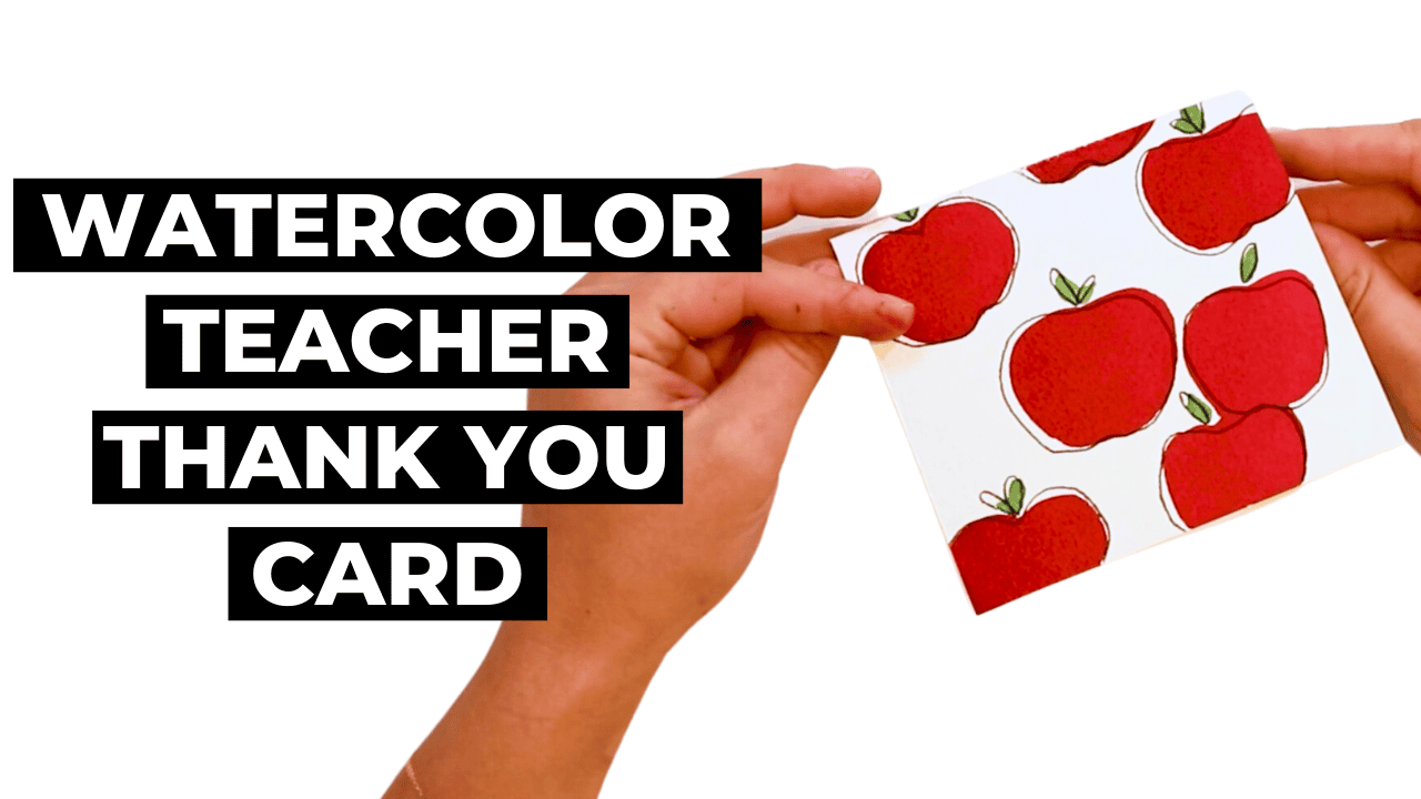 Quick and Easy Teacher Thank You Cards - The Happy Ever Crafter Inc.